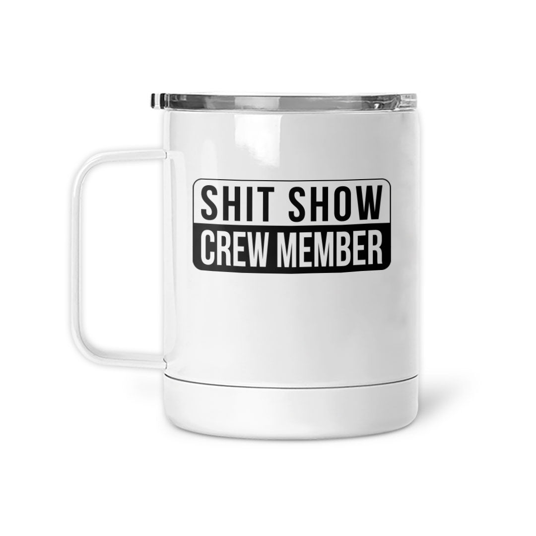 Shit Show Crew Member | Mug– Pinetree Innovations